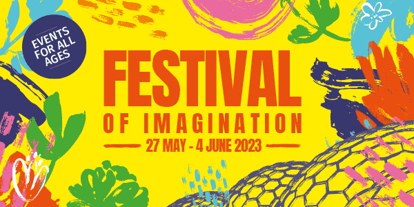Roll up, roll up! The Festival of Imagination is starting soon - Eden ...